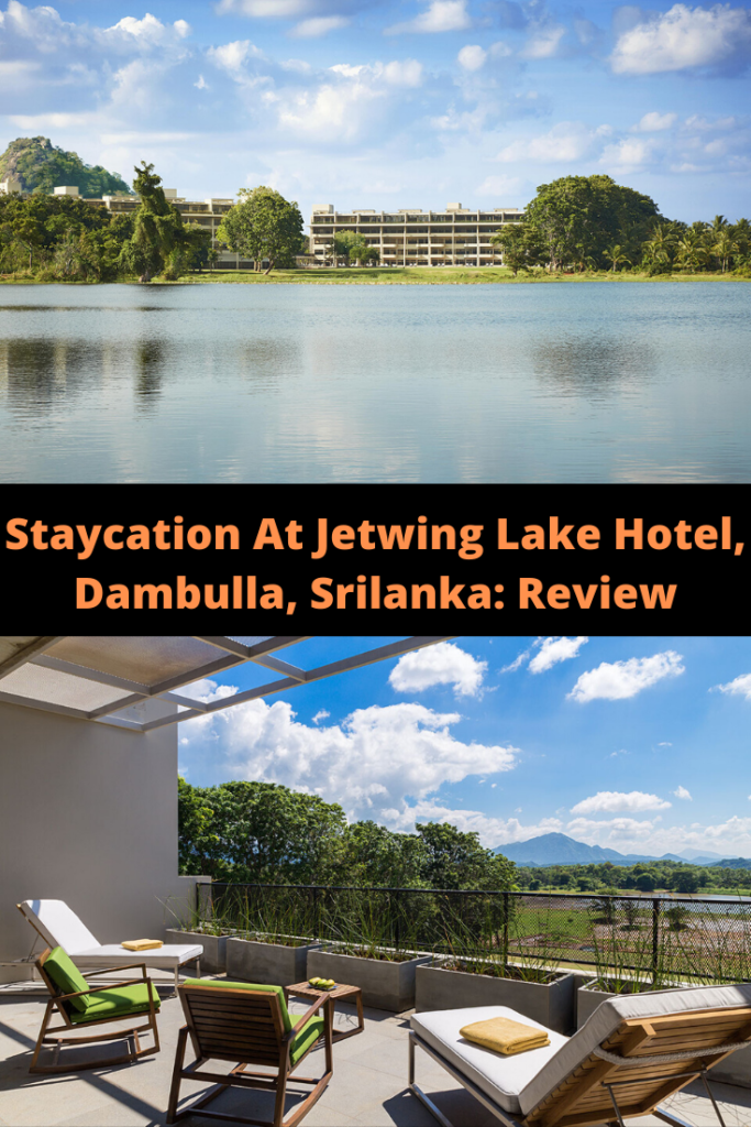 Staycation At Jetwing Lake Hotel, Dambulla, Srilanka: Review - TSG